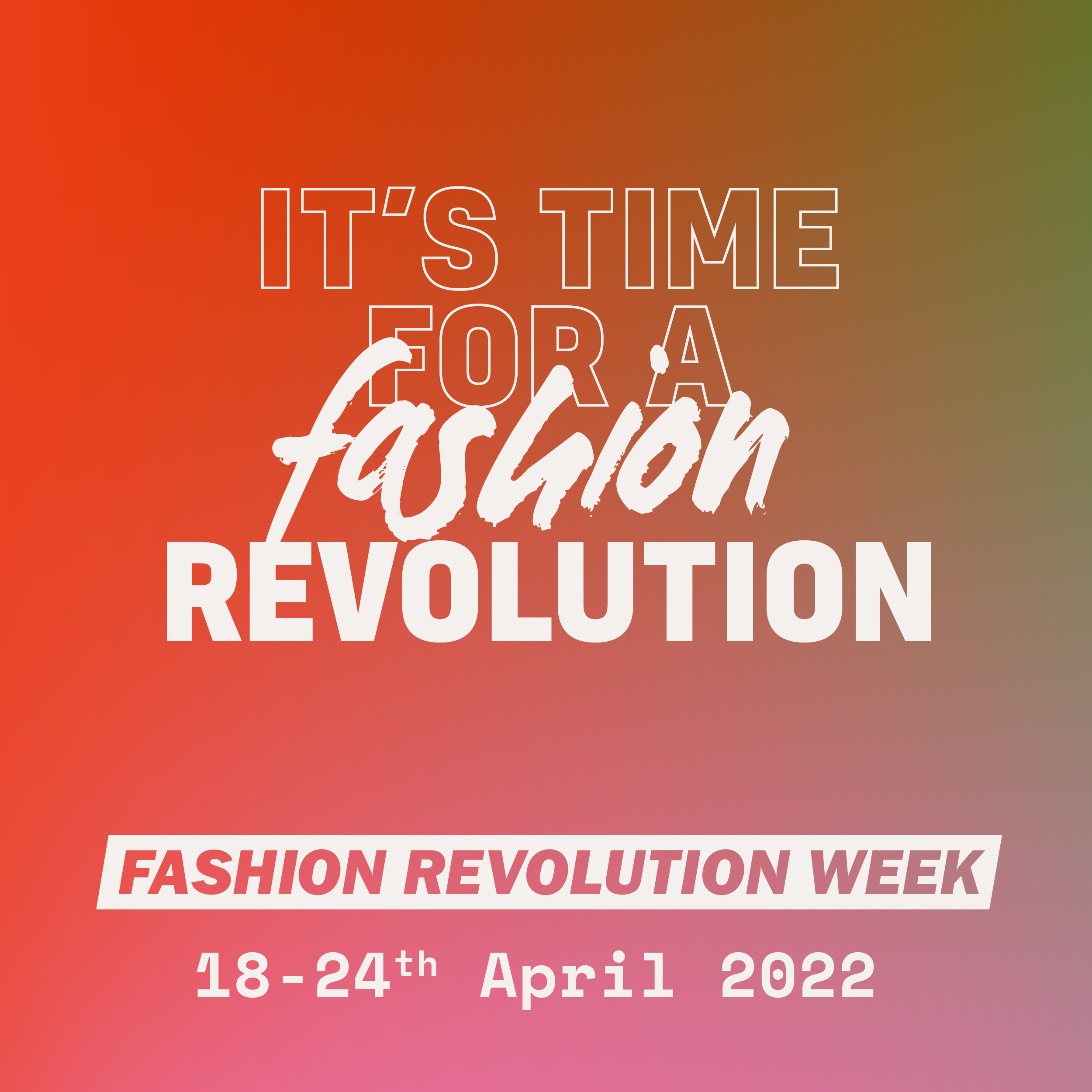 Du 18 au 24 avril 2022, participez à la Fashion Revolution Week